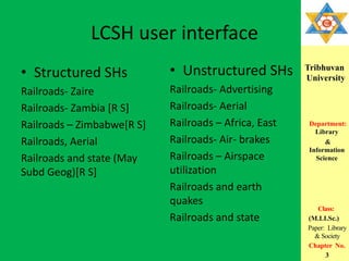 Library of congres subject headings lchs | PPTX