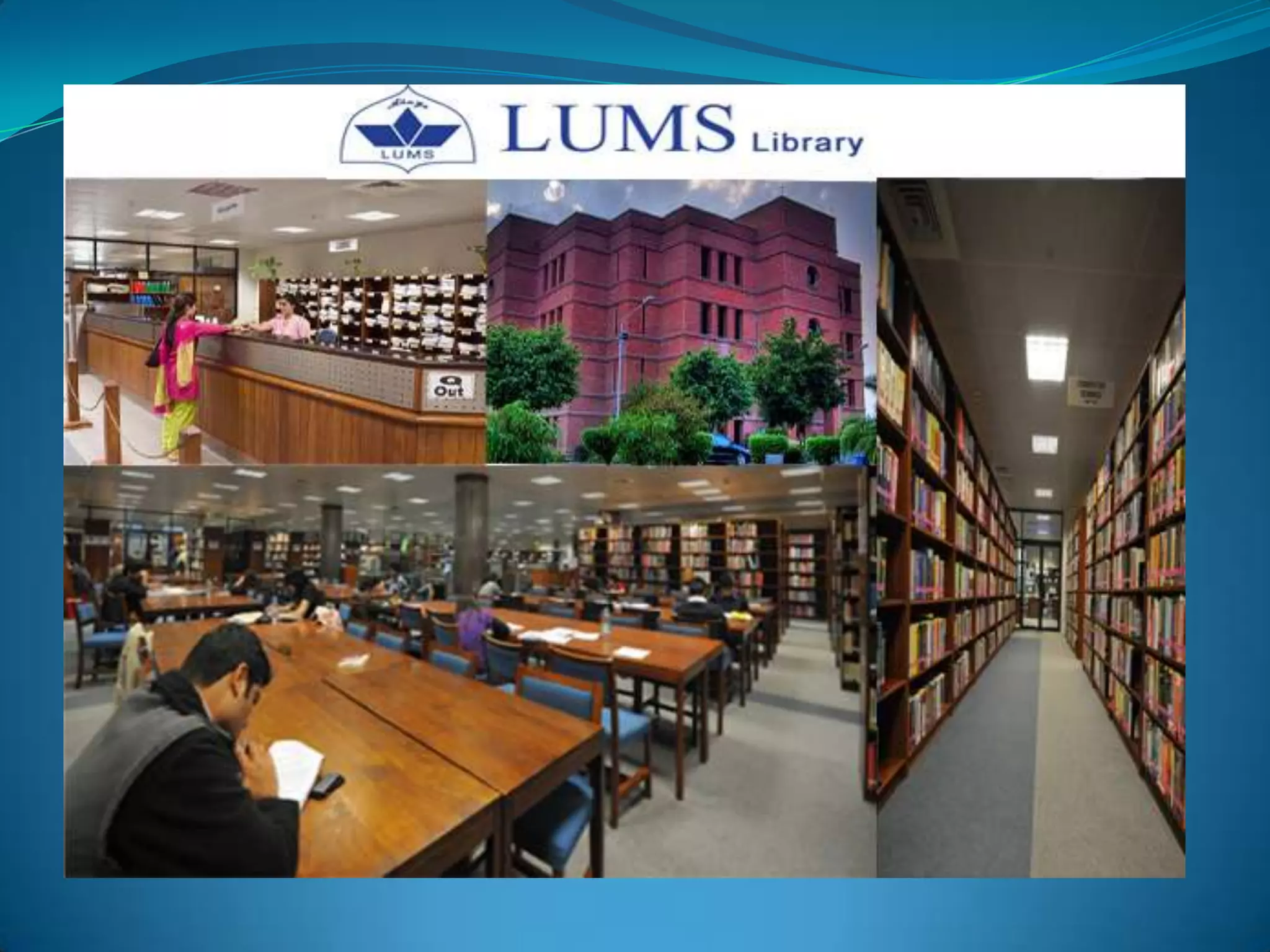 Gad and Birgit Rousing Library of LUMS, Lahore University of Management ...