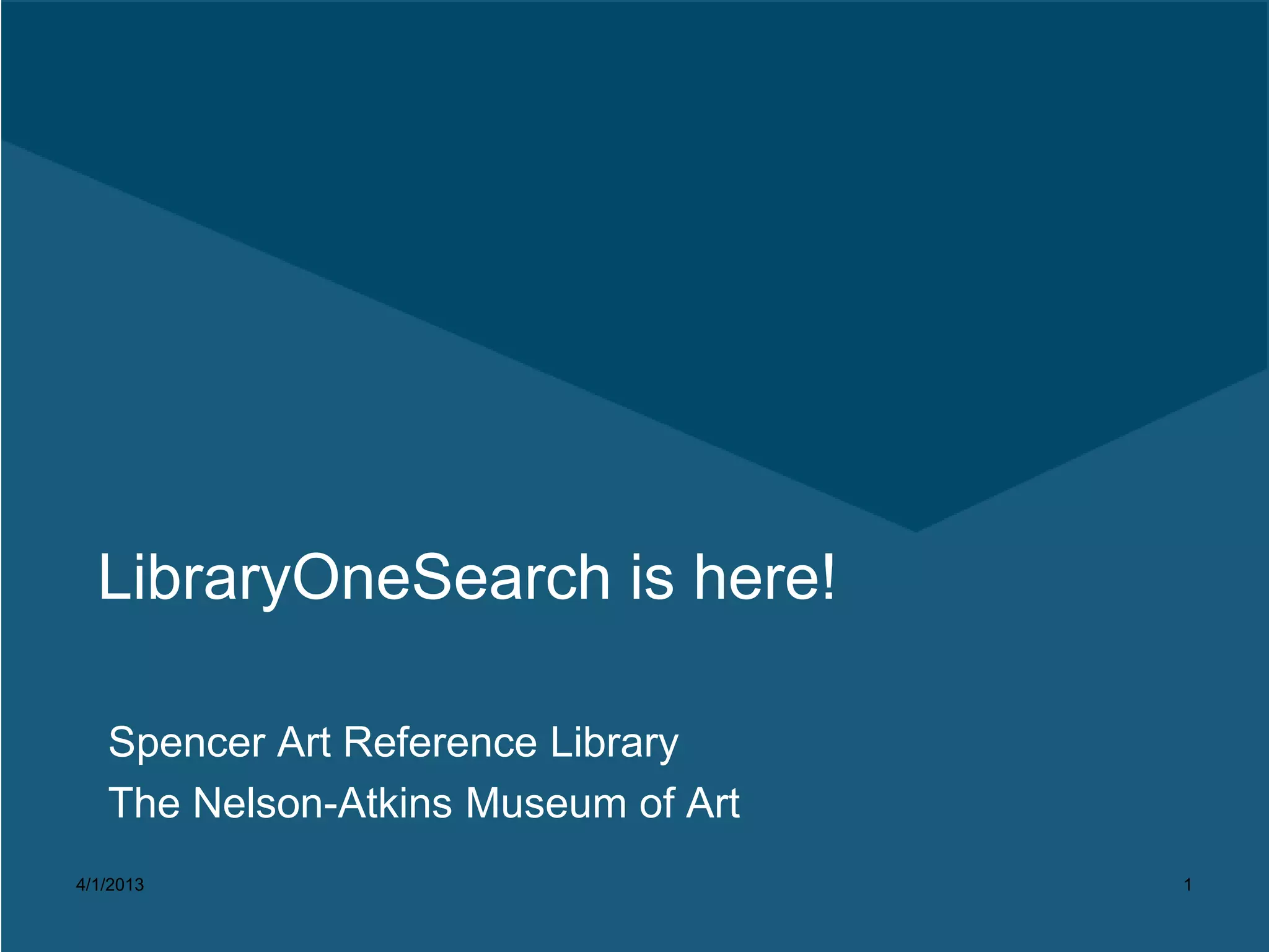 Library onesearch launch1 | PPT