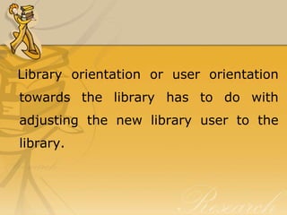 Library orientation | PPTX