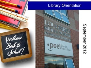 Lougheed Middle School Library Orientation 2012 | PPT