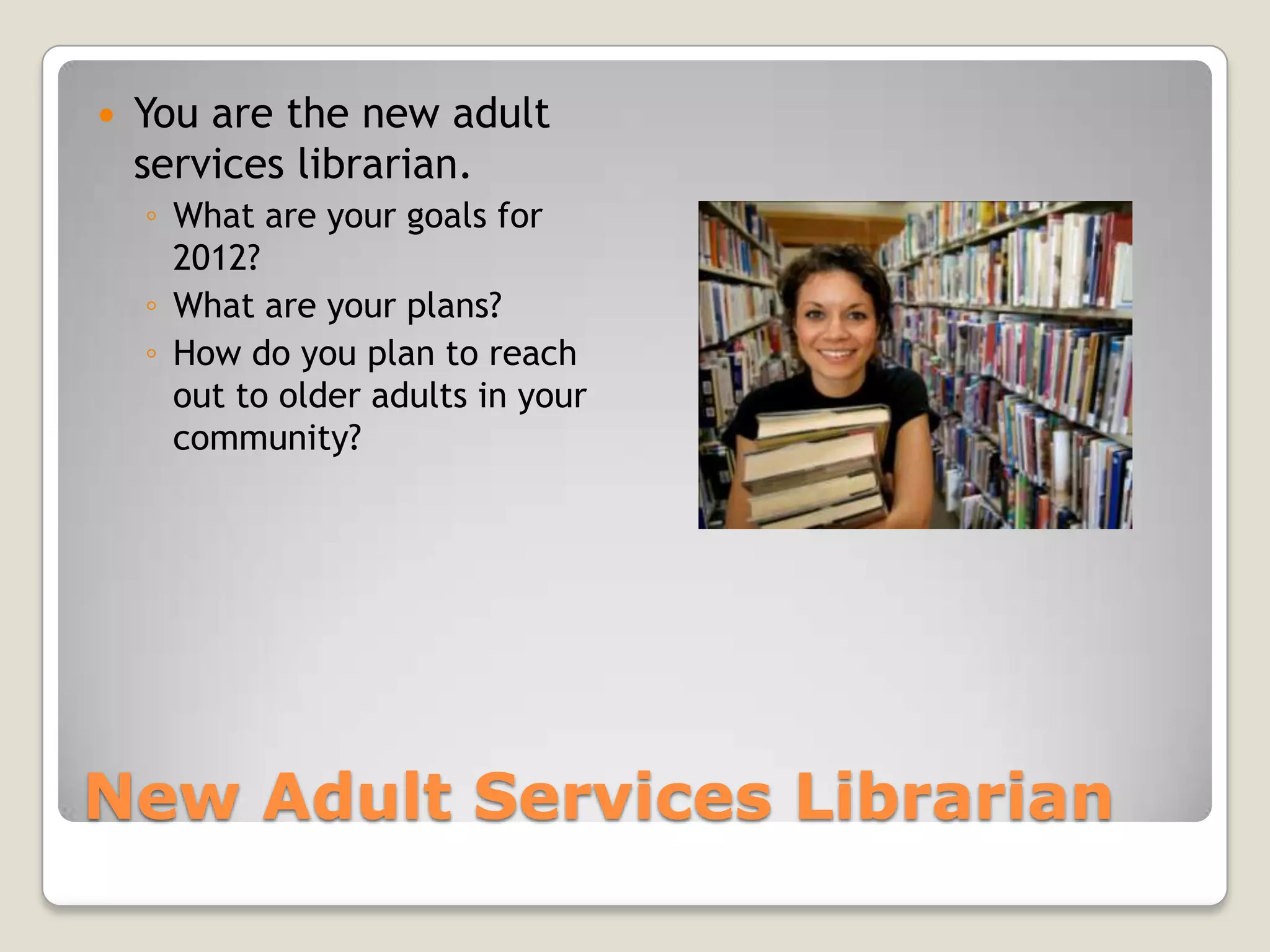 Library outreach services for older adults review | PPTX