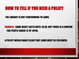 Library Policies: The Good, The Bad, and The Ugly | PPT
