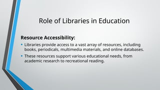 Role of Library in education in library ppt 02.04.2024.pptx