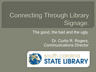 Connecting Through Library Signage - Beaufort | PPTX