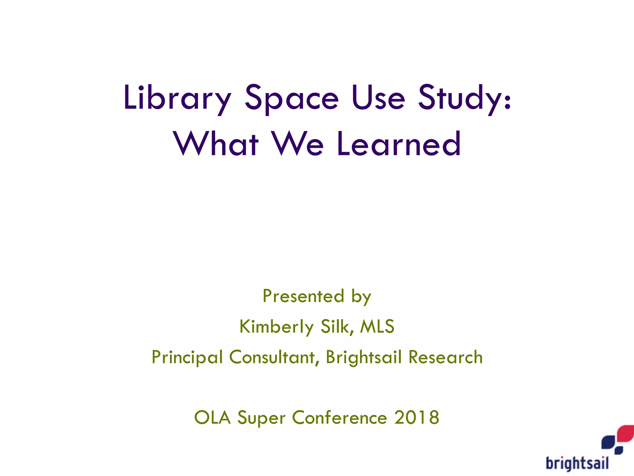 Library Space Use Study: What we Learned | PPT