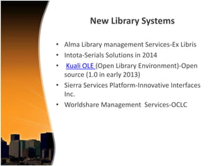 Librareis in Transition: From Integraged Library Systems to Library Management Solutions | PPTX ...