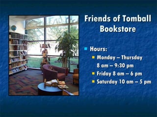 Lone Star College-Tomball Community Library | PPT
