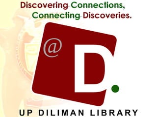 Research Made Easy @ Your Library: A Library Orientation, UP Diliman ...