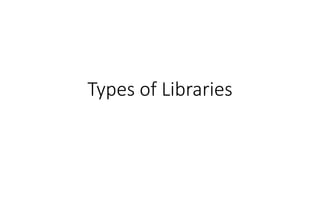 Library types | PPTX