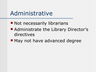 Library Types & Personnel Roles | PPT