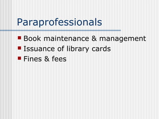 Library Types & Personnel Roles | PPT
