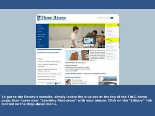 Using the TRCC Library Website | PPT