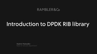 Introduction to DPDK RIB library | PPT