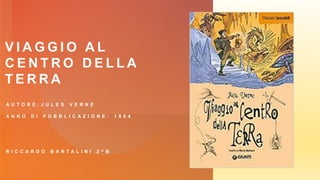 Viaggio al centro della Terra | PPT