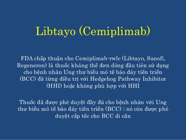 (Dr HA) FDA Approves LIBTAYO (Cemiplimab) for Advanced Basal Cell ...