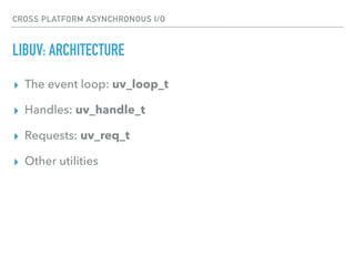 libuv: cross platform asynchronous i/o | PDF