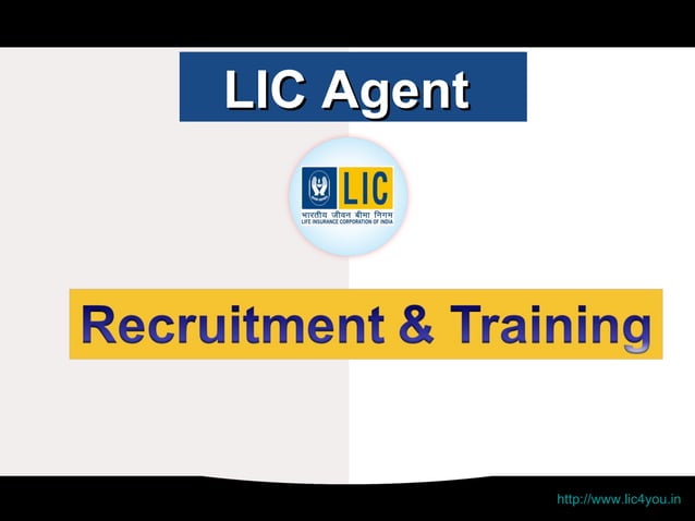 LIC Agent Training, Recruitment by Raj Sharma | PPT