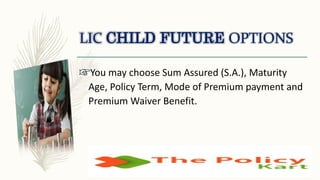 Lic child future plan | PPTX | Life Insurance | Insurance