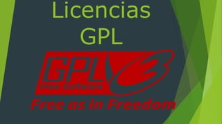 Licencias gpl | PPTX