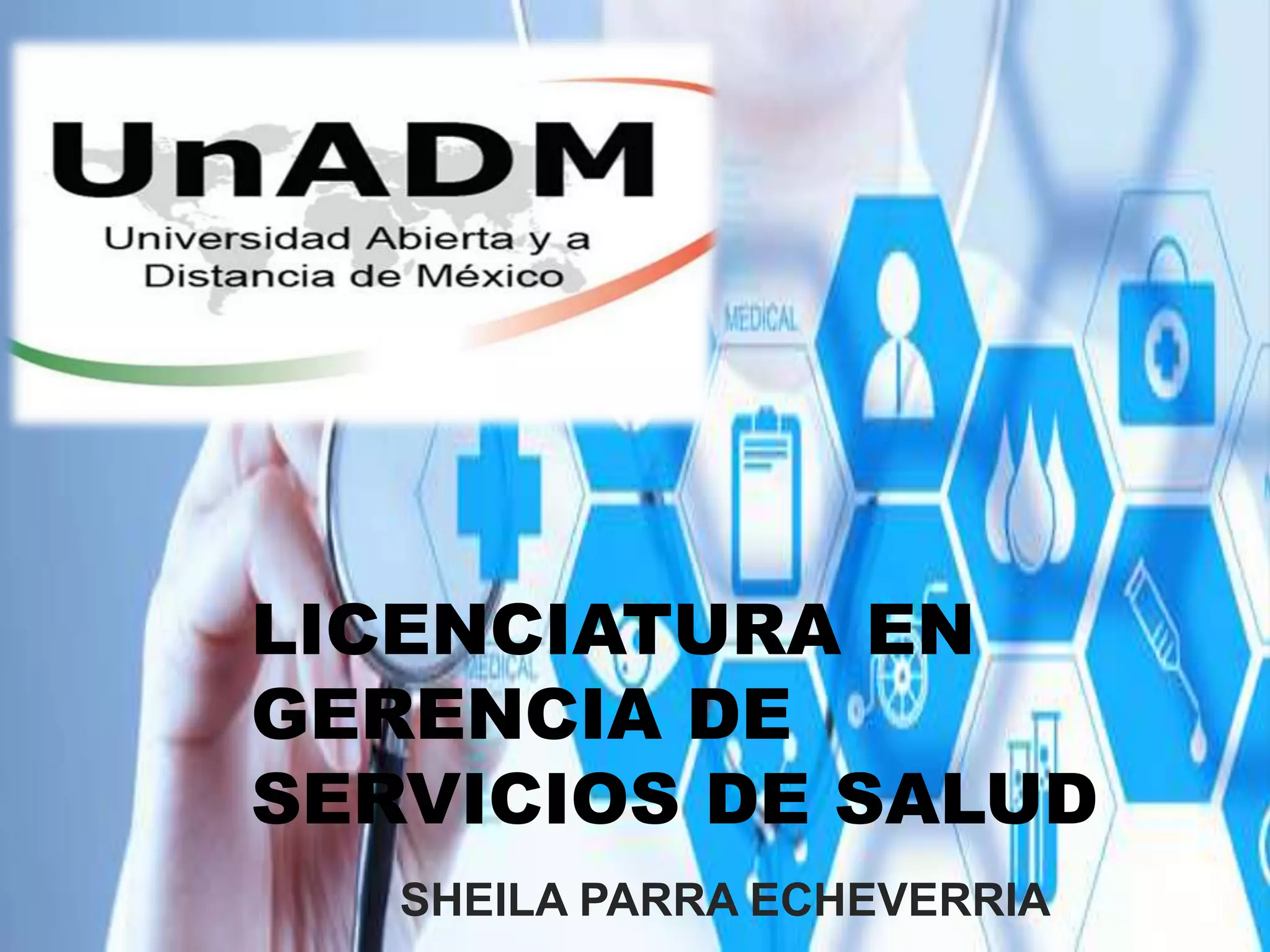 Licenciatura en gerencia de servicios de salud | PPTX