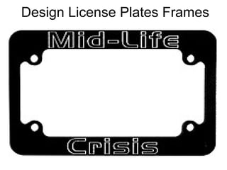 License plate frames | PPT