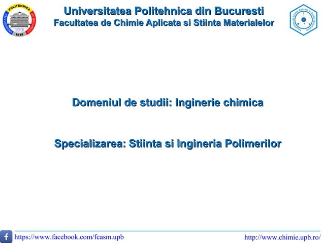 Stiinta si Ingineria Polimerilor | PPT