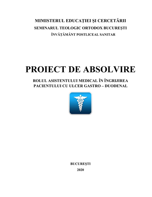 ROLUL ASISTENTULUI MEDICAL ȊN ȊNGRIJIREA PACIENTULUI CU ULCER GASTRO ...