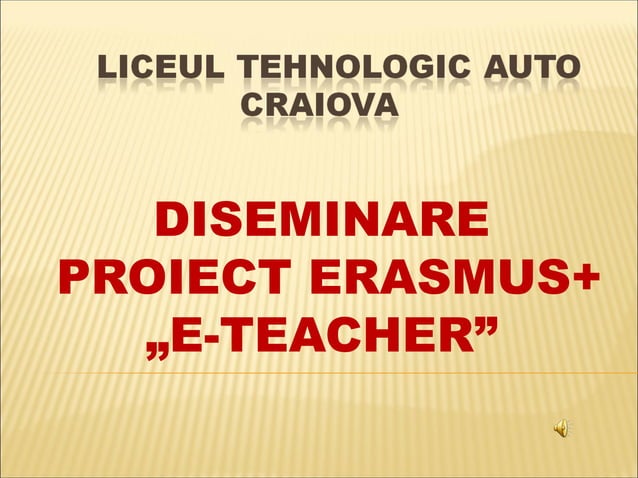 Liceul tehnologic auto diseminare erasmus e-teacher-flux3 | PPT