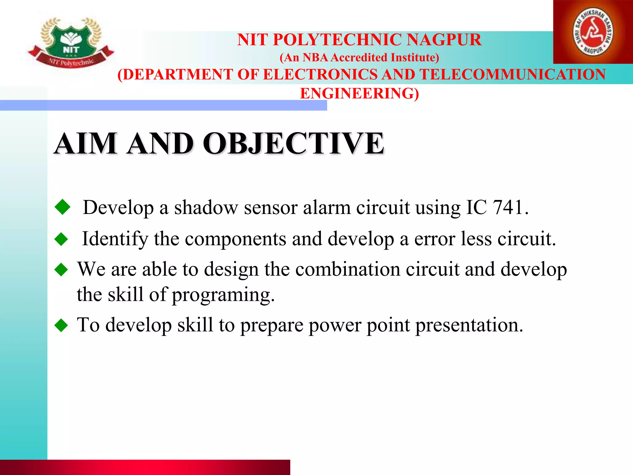 Develop a shadow sensor alarm using IC 741 | PPTX