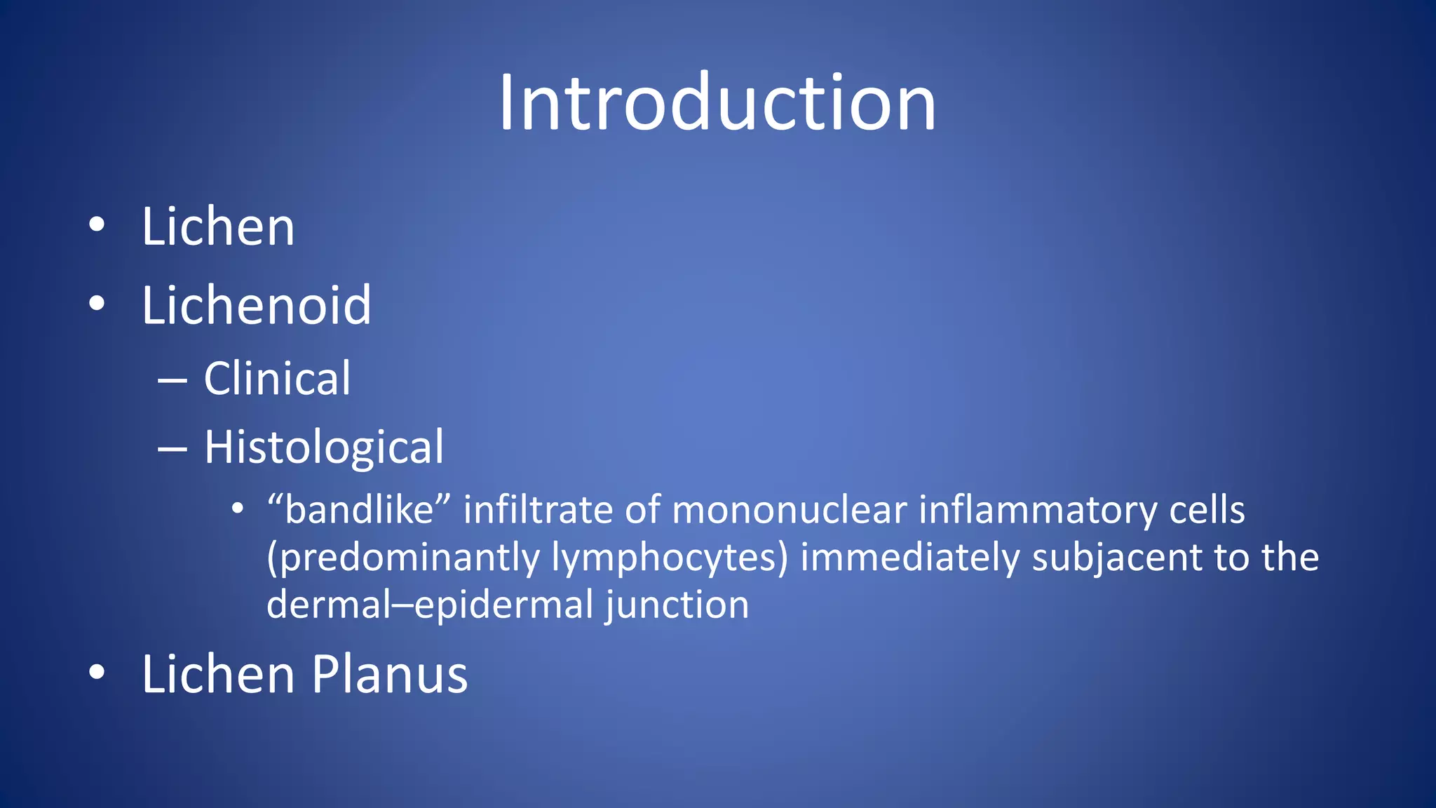 Lichen planus, MBBS VII Semester By Dr. Prajwal Pandey | PPTX