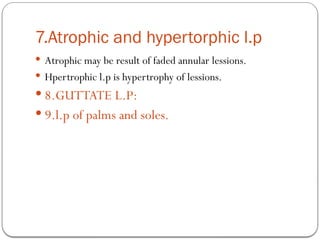 LICHEN PLANUS.presentation ( Skin dieases in deramatology) | PPTX ...