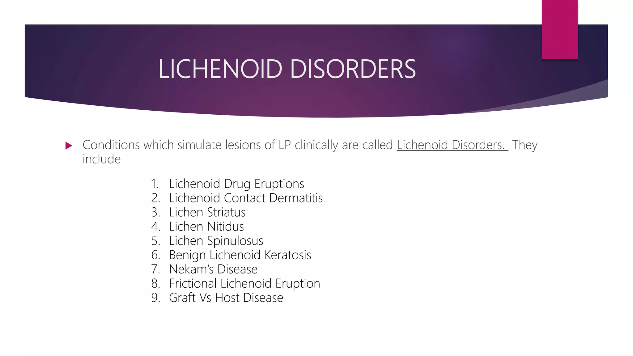 Lichen planus and lichenoid disorders | PPTX