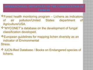 conservation and culture of lichens, types of liches | PPTX