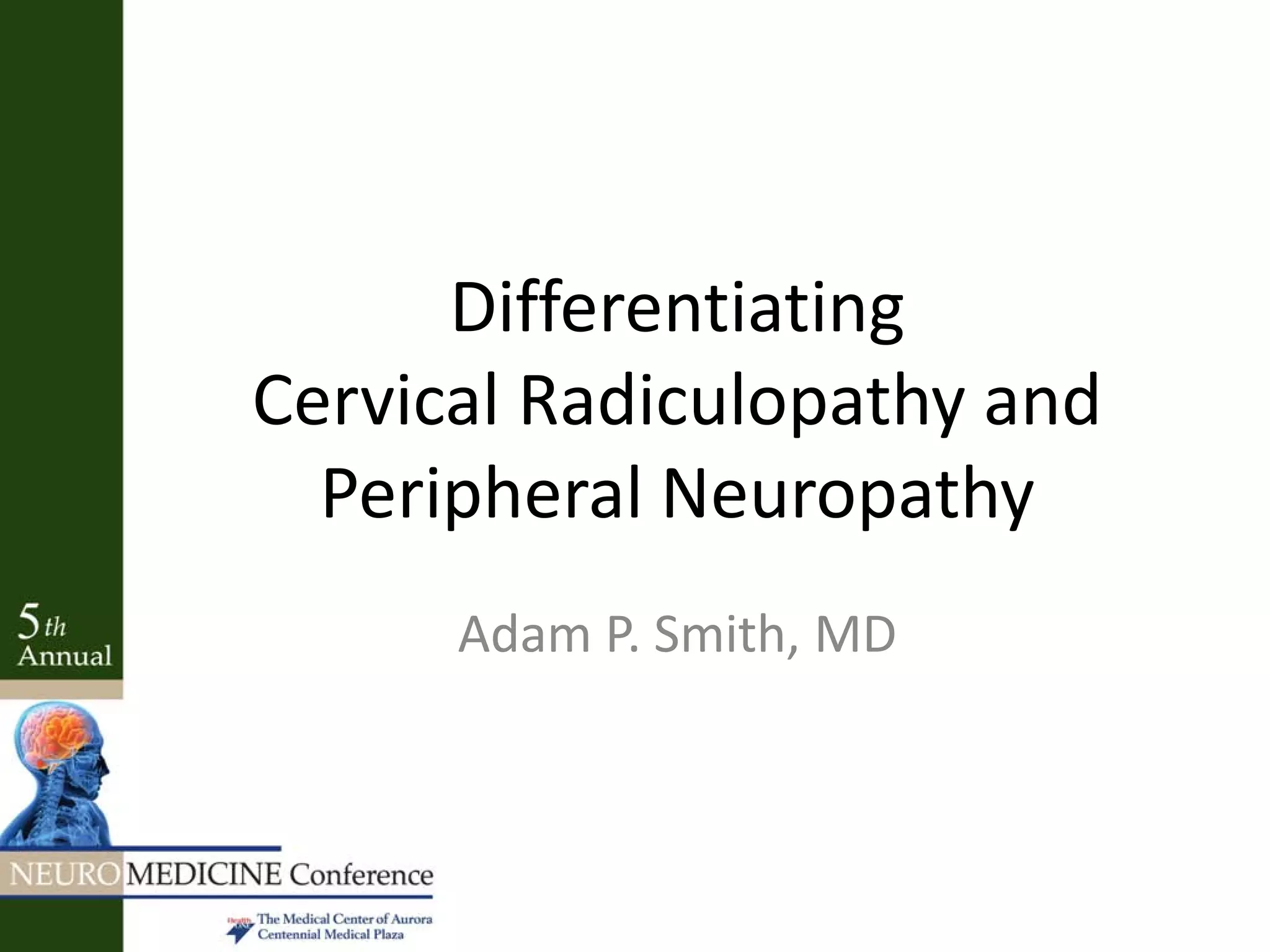 Radiculopathy vs peripheral neuropathy | PDF