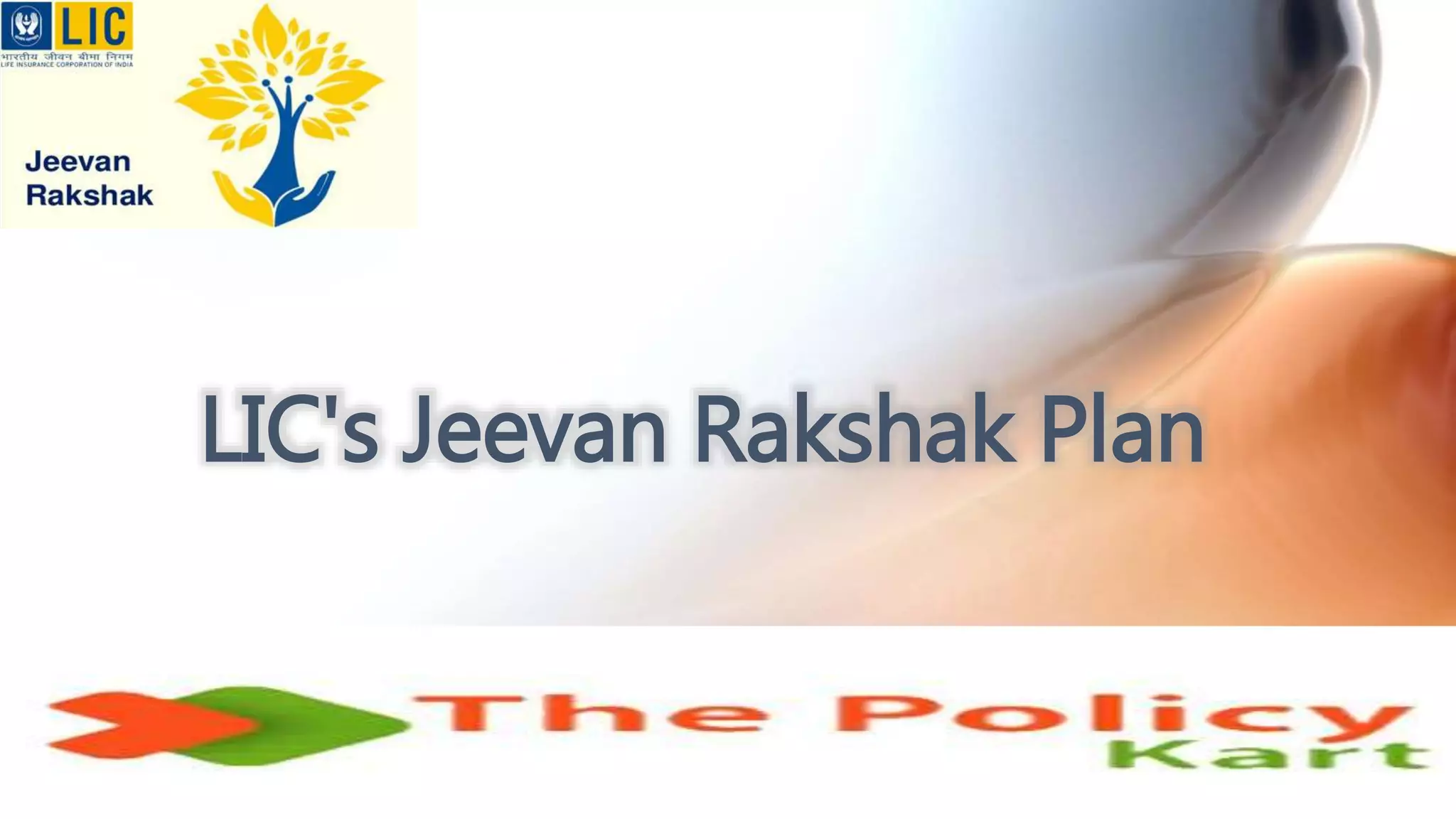Lic's jeevan rakshak plan | PPT