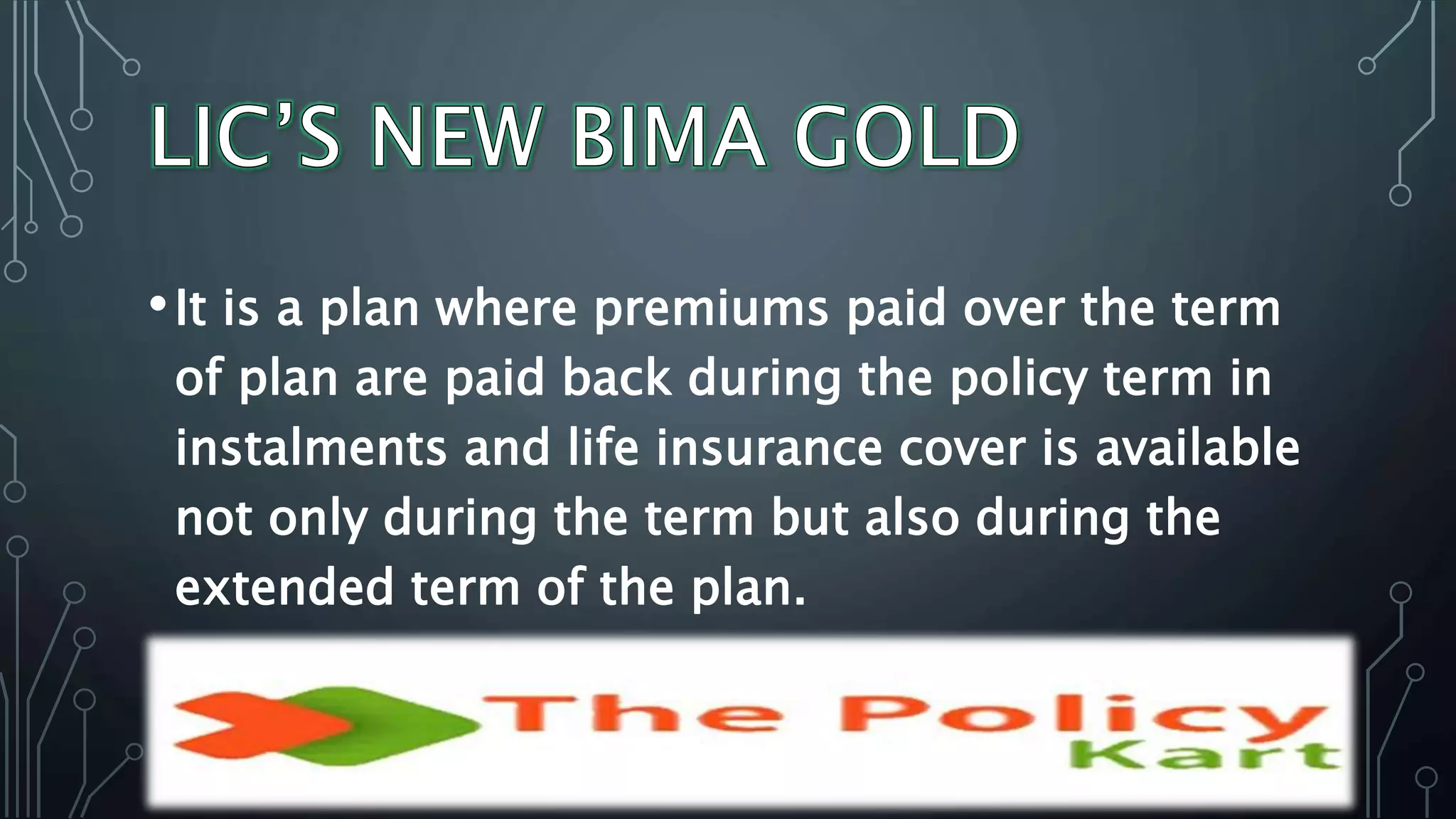 LIC’s new bima gold | PPTX