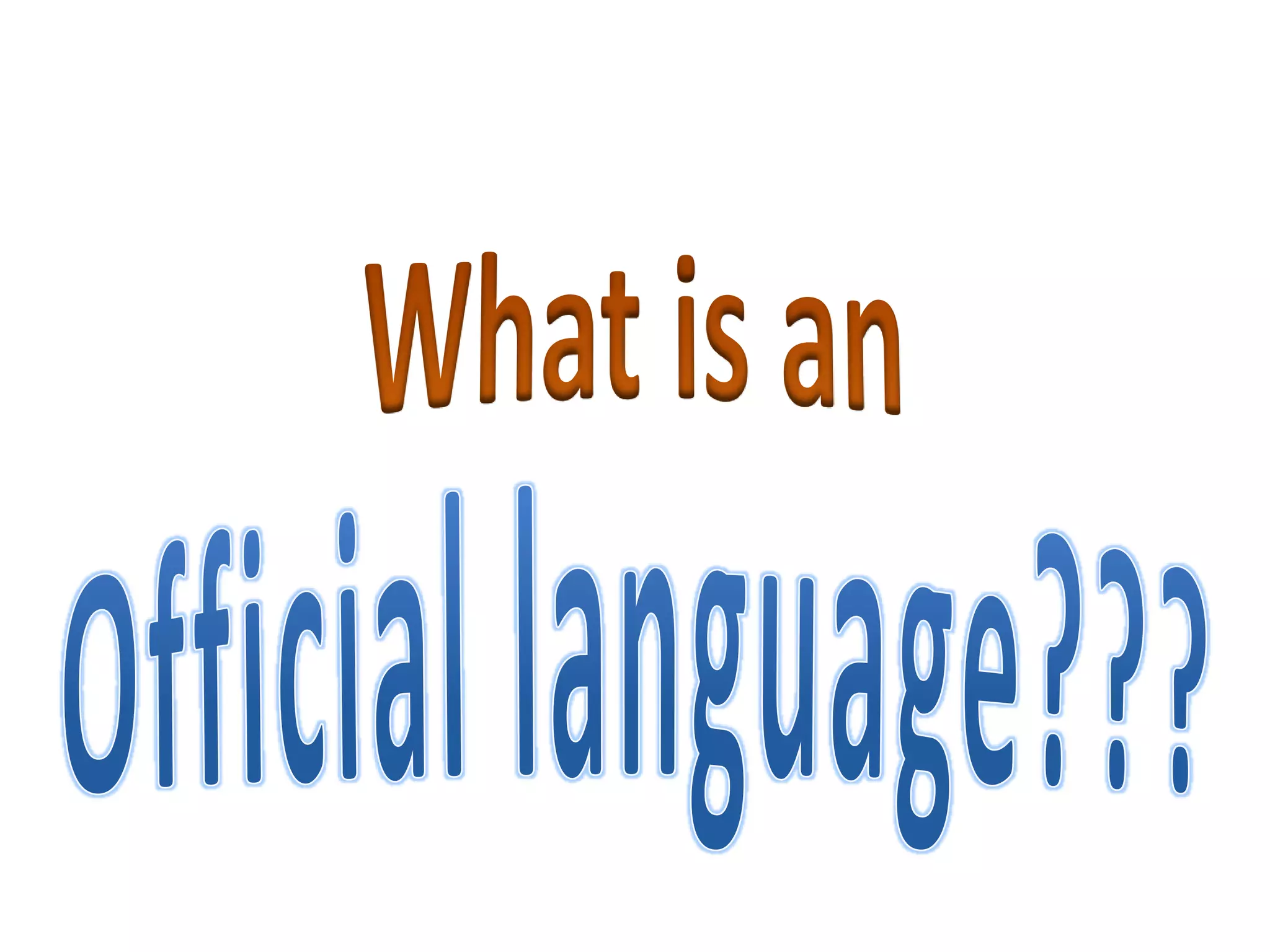 English should be an official language | PPT