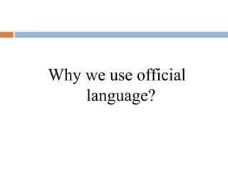 English should be an official language | PPT