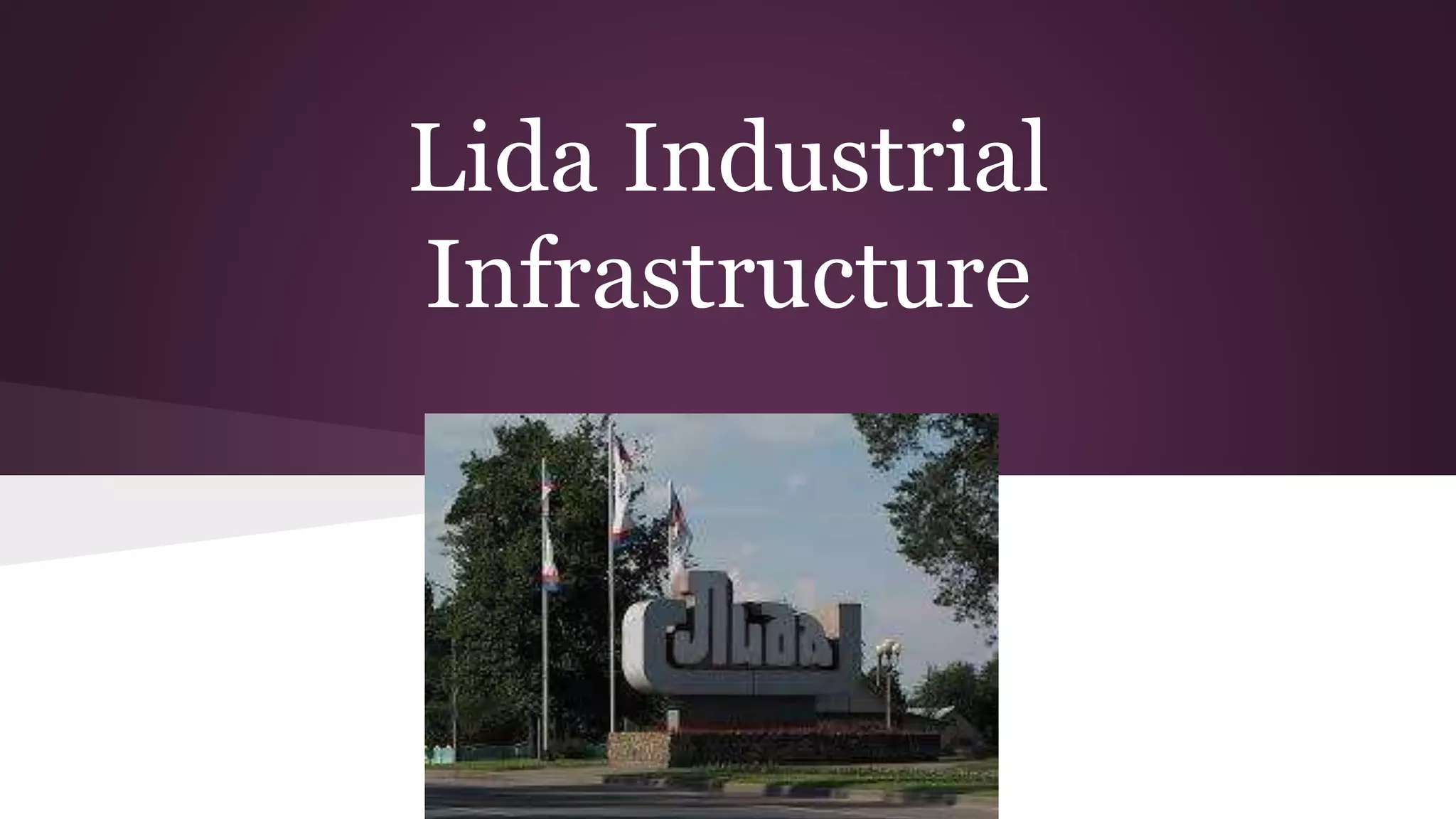 Lida industrial infrastructure | PPT