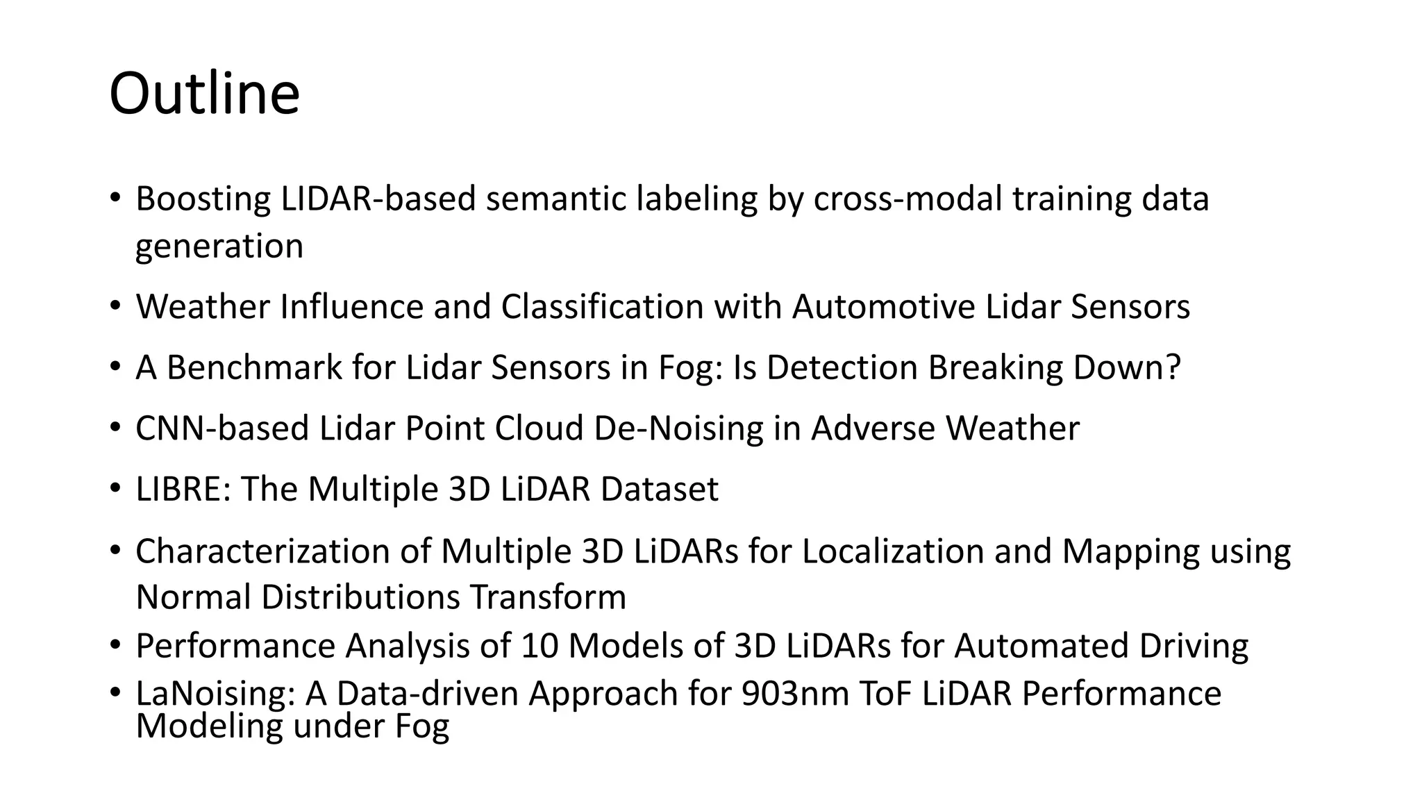 Lidar in the adverse weather: dust, fog, snow and rain | PDF
