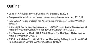 LiDAR in the Adverse Weather: Dust, Snow, Rain and Fog (2) | PDF