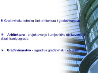 Gradjevinska tehnika | PPT