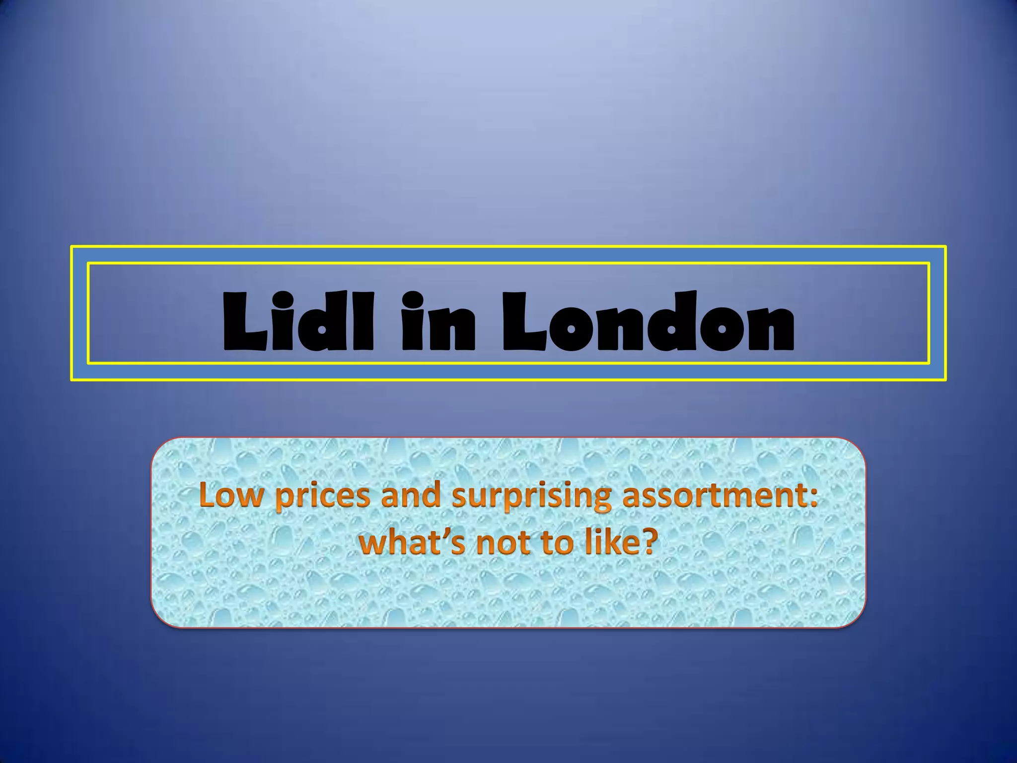 Lidl In London | PPT