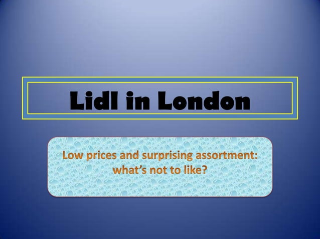 Lidl In London | PPT