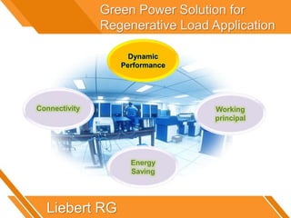 Liebert RG UPS for Regenerative Load Applications | PPTX