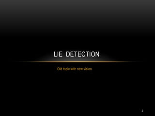 Lie Detection | PPTX