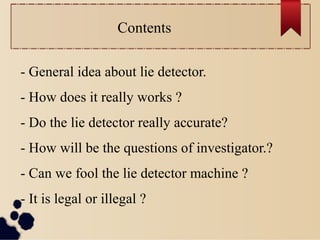 Lie detector_Instrument_Which detect lies | PPT