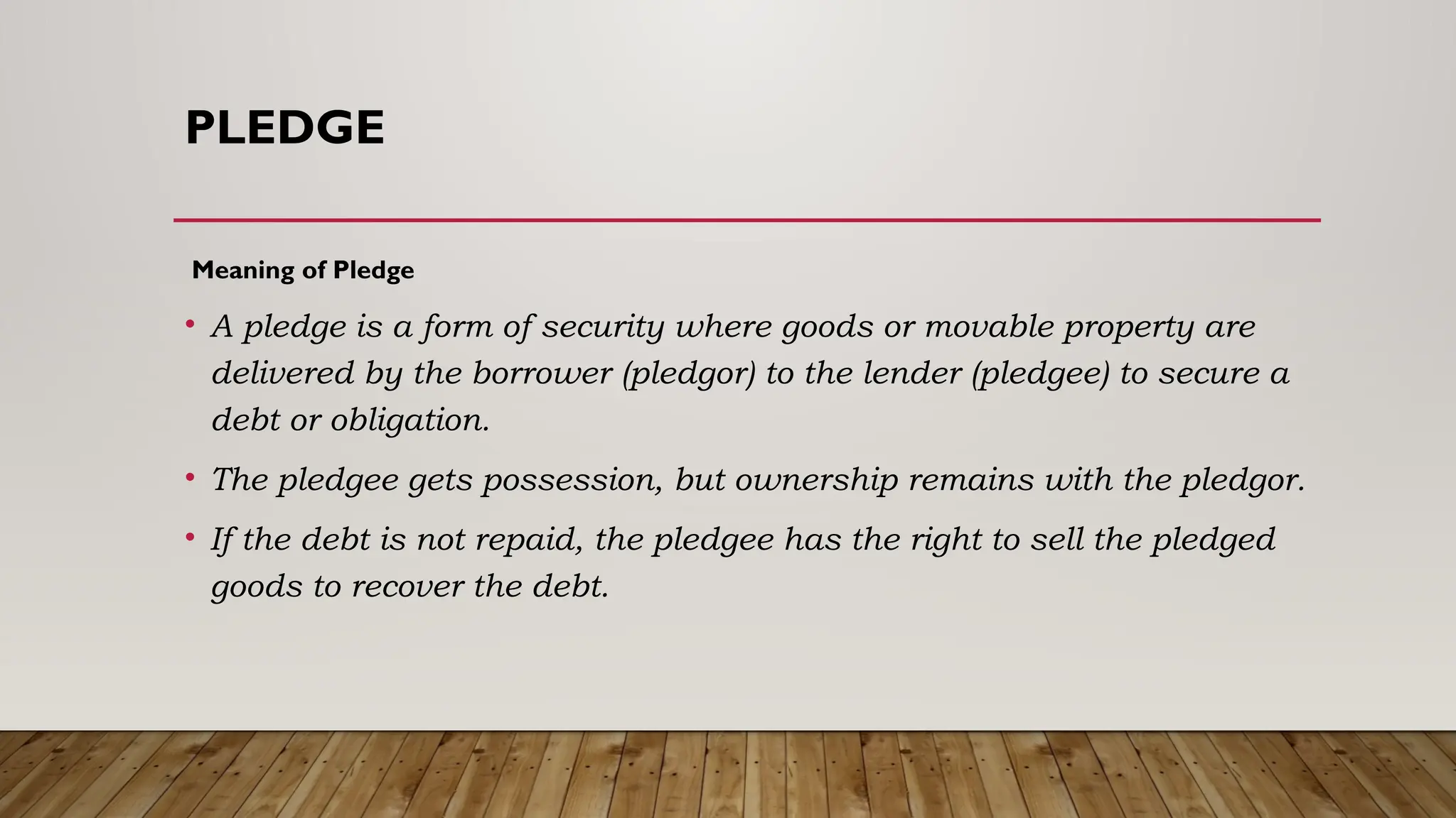 Lien and Pledge.pptx Characteristics-Types-Diffrence | PPTX
