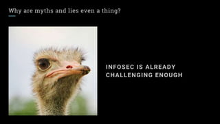 Lies and Myths in InfoSec - 2023 Usenix Enigma | PPT